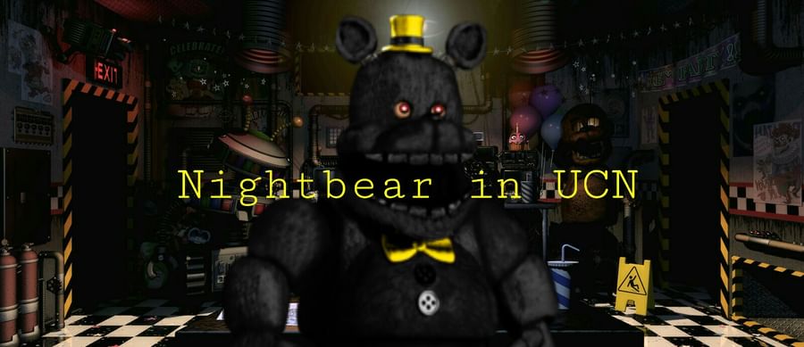 New mod created!!! I created the Nightbear in Ultimate Custom Nigh ...