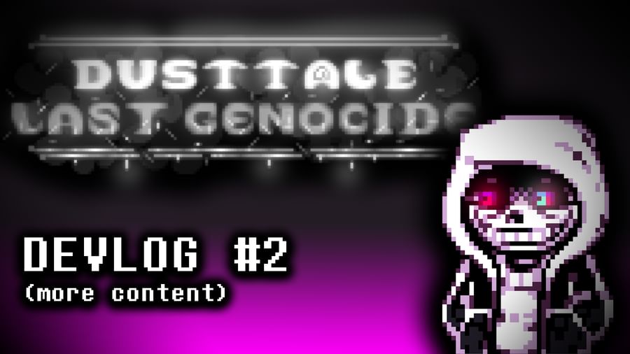 DustTale: Last Genocide by Experiment121 - Game Jolt