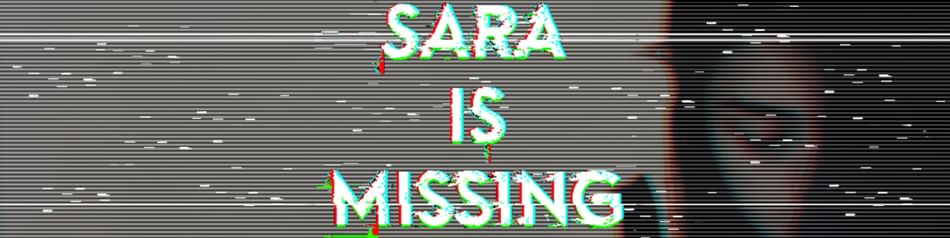 Sara is Missing by Monsoon Lab (@monsoonlab) on Game Jolt