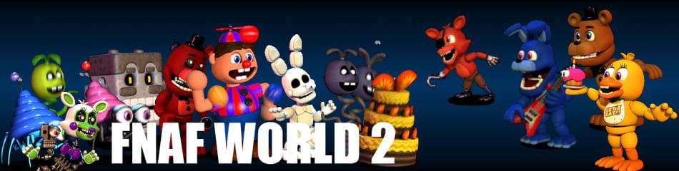 FNaF World 2 (FANMADE) by xXMFAGamePro (@xXMFAGamePro) on Game Jolt
