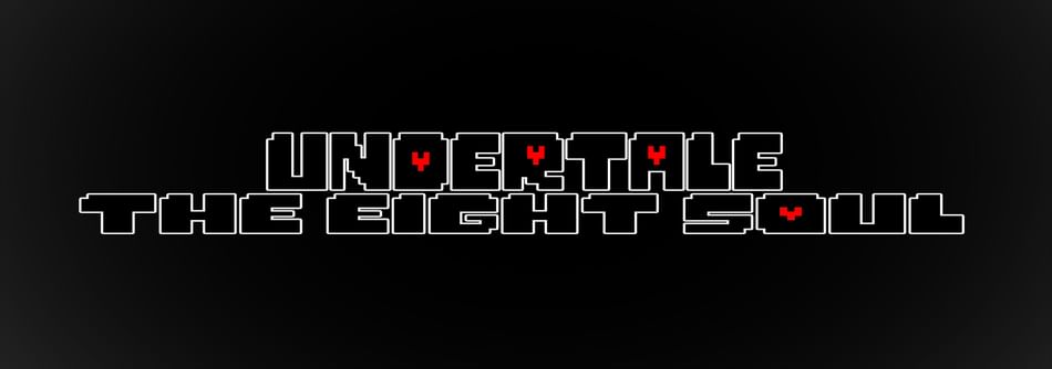 UNDERTALE: THE EIGHT SOUL by RometrixGamer (@RometrixGamer) on Game Jolt