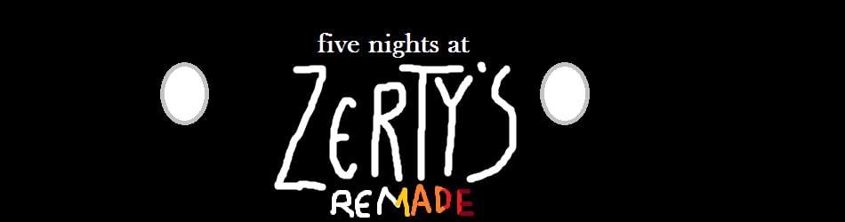 Five Nights At Zerty's Re-made by JackMUGEN (@JackMUGEN) on Game Jolt