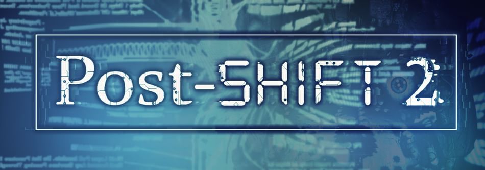 Post Shift 2 by Rjac25 (@Rjac25) on Game Jolt