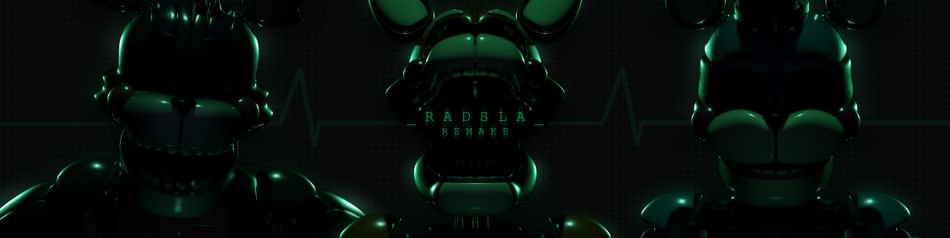 THE RETURN TO FREDDY'S: _RADSLA_ REMAKE by Wolfo Potanesca - Game Jolt