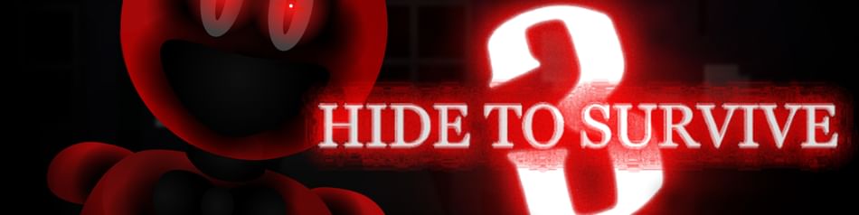 HIDE TO SURVIVE 3 by ChuckParker1126 - Game Jolt