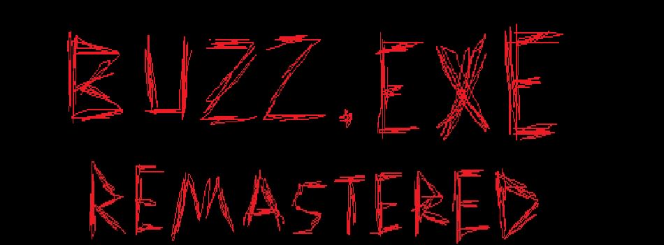 Buzz.exe Remastered by creeptasticman (@creeptasticman) on Game Jolt