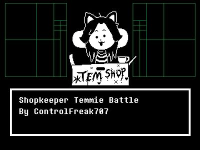 Shopkeeper Temmie Battle - CYF by ControlFreak707 - Game Jolt