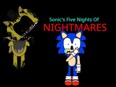 Sonic's Five Nights of Nightmares by The Random FNAS fan UwU - Game Jolt