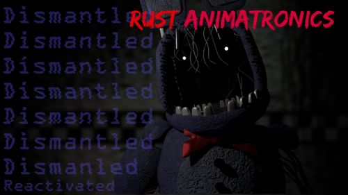 Rust Animatronics by CallDesigns (@Call-Designs) on Game Jolt