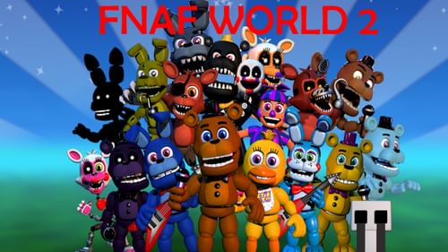 FNAF WORLD 2! by MrSFMGamer (@MrSFMGamer) on Game Jolt