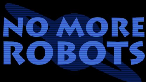 No More Robots by Overbound Game Studio - Game Jolt