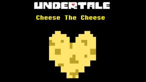 Undertale: Cheese The Cheese by CheeseWithAYellowEye - Game Jolt