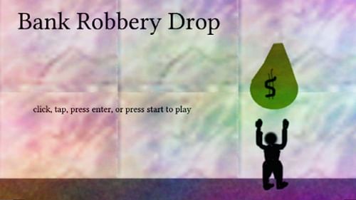 Bank Robbery Drop by Bobop - Play Online - Game Jolt