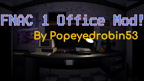 FNaC 1 Office in UCN Mod! (TexMod) by Popeyedrobin53 - Game Jolt