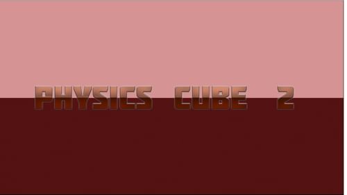 Physics Cube 2 by FullBit - Game Jolt