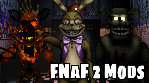 FNaF VR Animatronics In FNaF 2 (Mod) by ZBonnieXD - Game Jolt