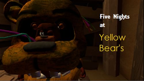 Five Nights at Yellow Bear's by Eric Games - Game Jolt