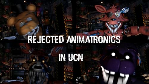 Rejected Animatronics mods for UCN by SeskesterSpringtrap - Game Jolt