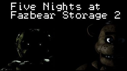 Five Nights At Fazbear Storage 2 by Chikenz (@Chikenz) on Game Jolt