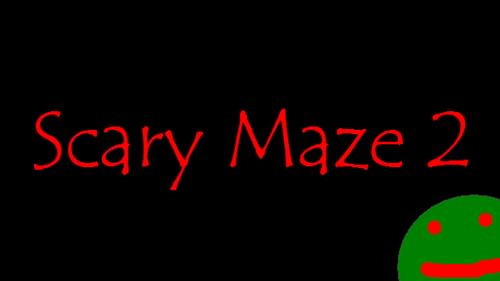 Scary Maze 2 by covvvv - Game Jolt